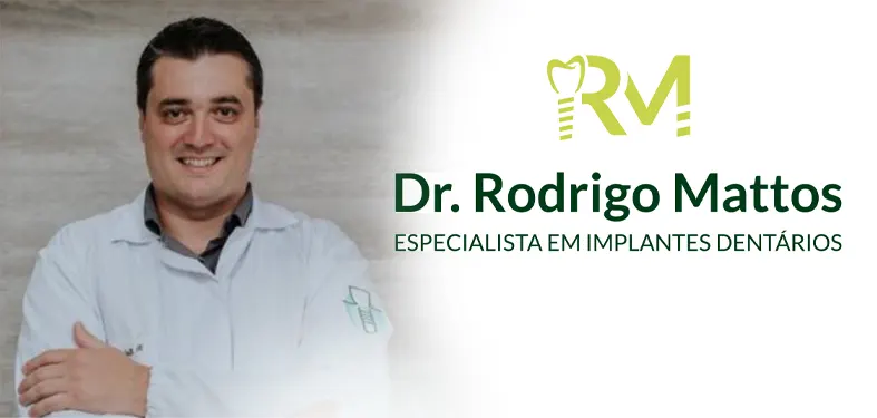 Dr. Rodrigo Mattos - Especialista em Implantes Dentários em Macaé RJ